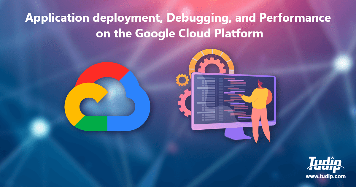 Blog Application Deployment Debugging And Performance On The GCP Tudip