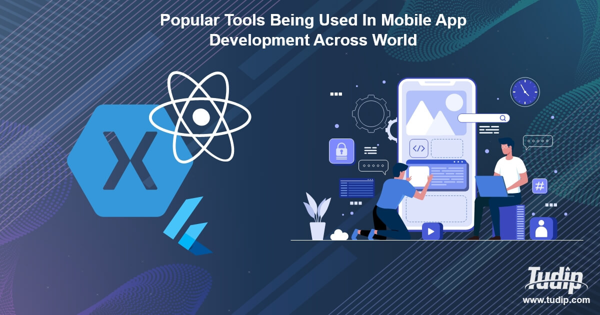Blog Popular Tools Being Used In Mobile App Development Across World
