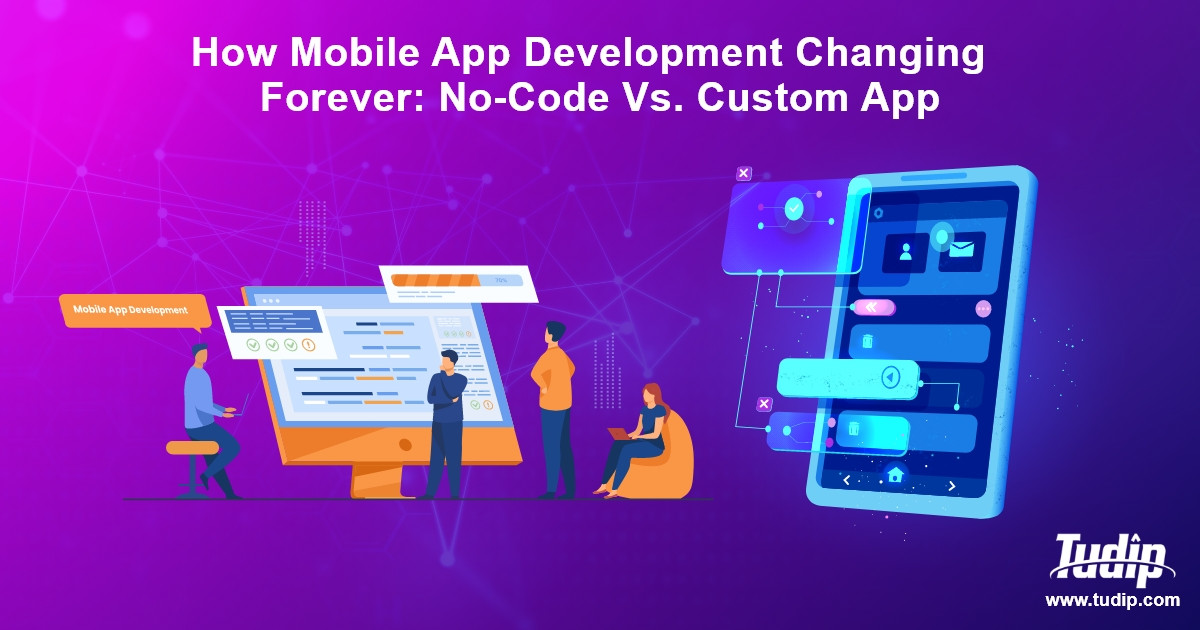 Blog How Mobile App Development Changing Forever No Code Vs Custom