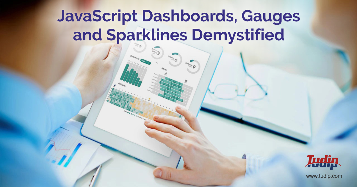 Blog: JavaScript Dashboards, Gauges, and Sparklines Demystified | Tudip Blog: JavaScript Dashboards, Gauges, and Sparklines Demystified | Tudip