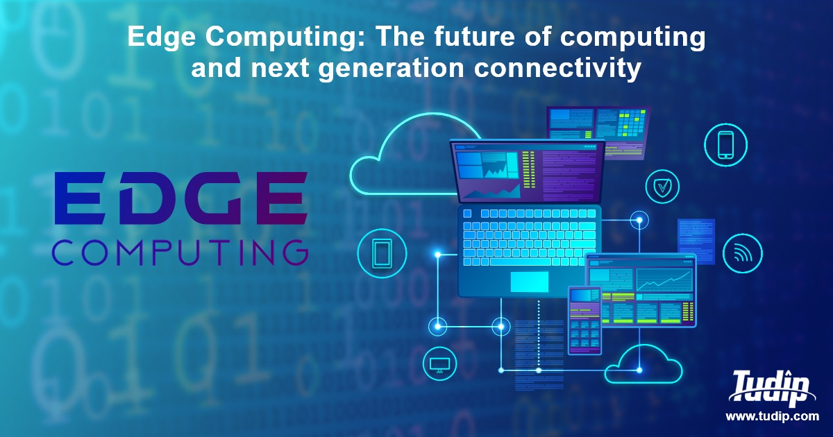 Blog Edge Computing The Future Of Computing And Next Generation