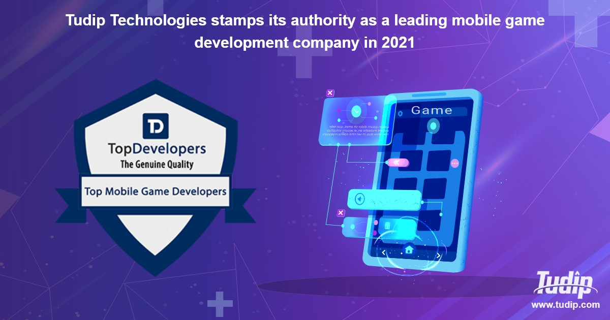 Tudip Technologies stamps its authority as a leading mobile game ...