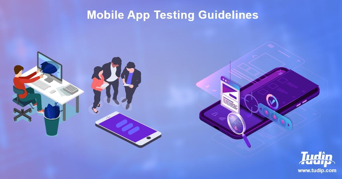 Mobile App Testing Guidelines - tudip.com
