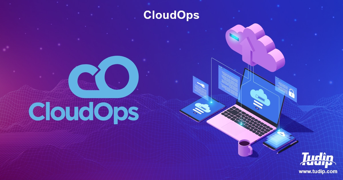 What is CloudOps? - tudip.com