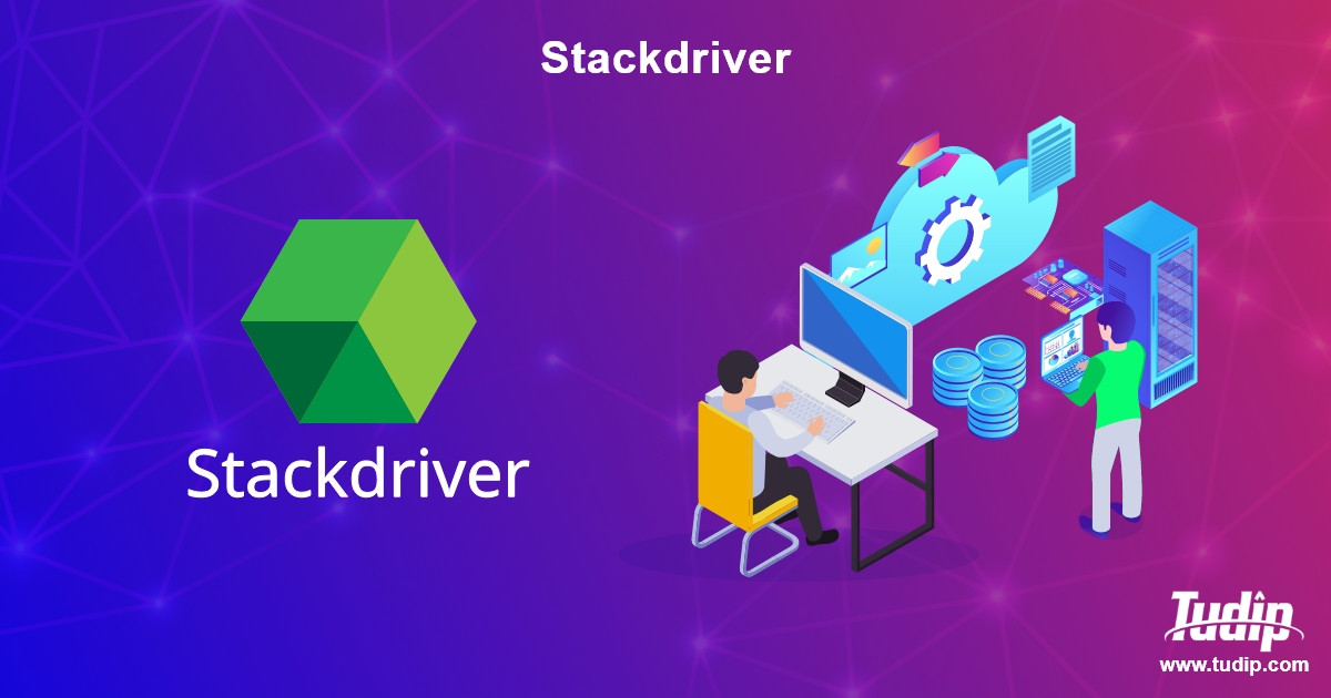 Blog: Google Stackdriver: Introduction and Features | Tudip